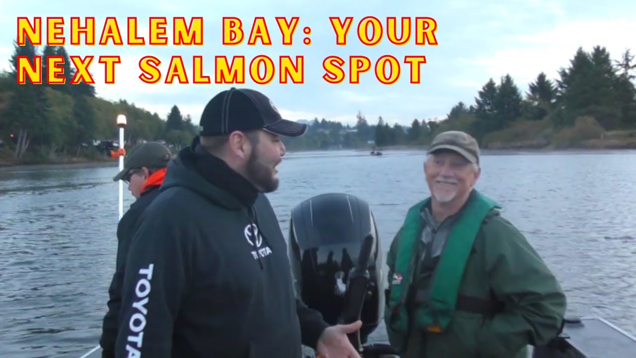 Nehalem Bay Salmon Fishing Destination | Tips and Trips – NWFtv