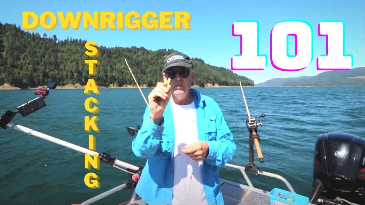 Downrigger Stacking Techniques – NWFtv